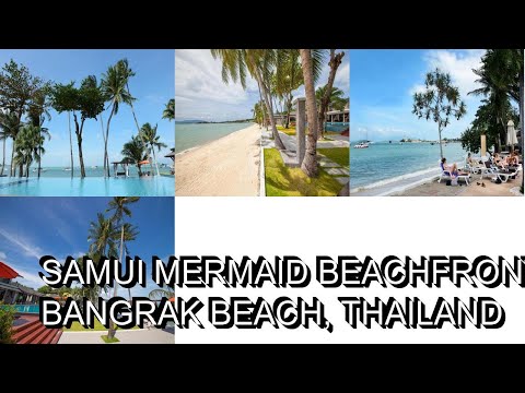 Samui Mermaid Beachfront, Bangrak Beach, Thailand