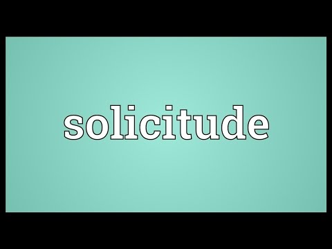 Solicitude Meaning