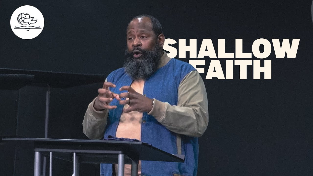 SHALLOW FAITH ( PASTOR TONY CLARK)