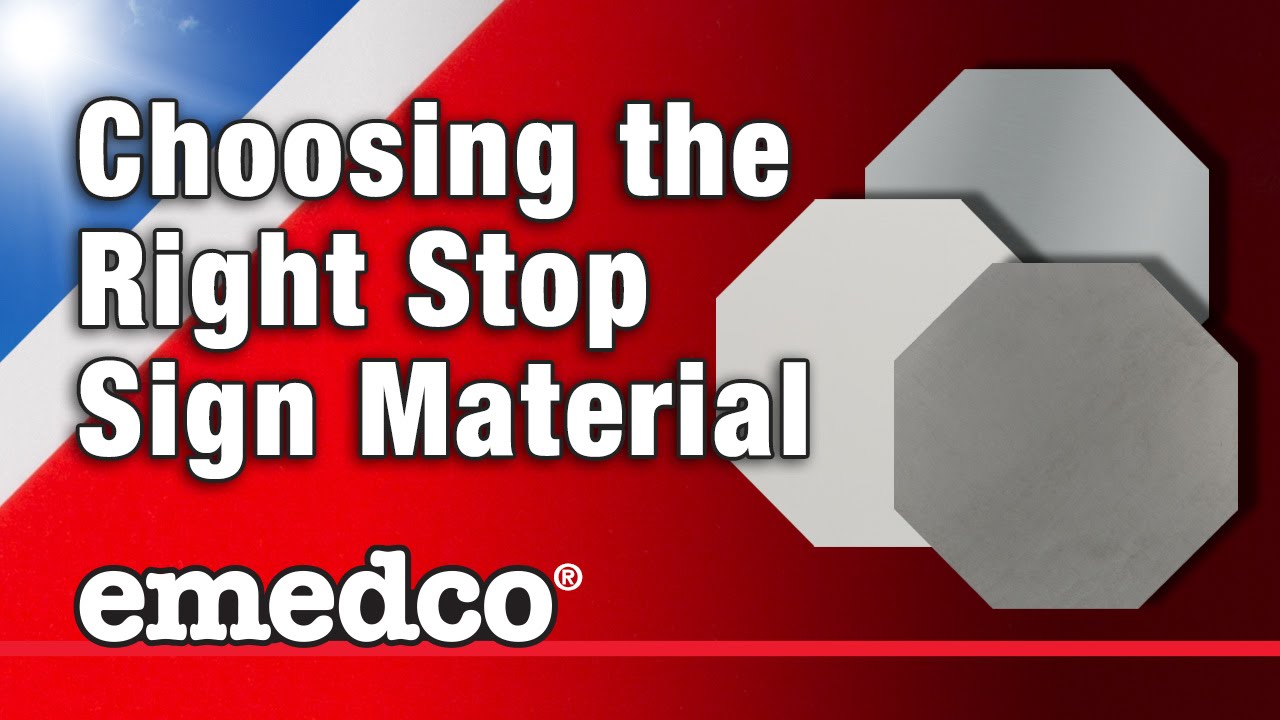 How to Choose the Right Stop Sign Material | Emedco Video