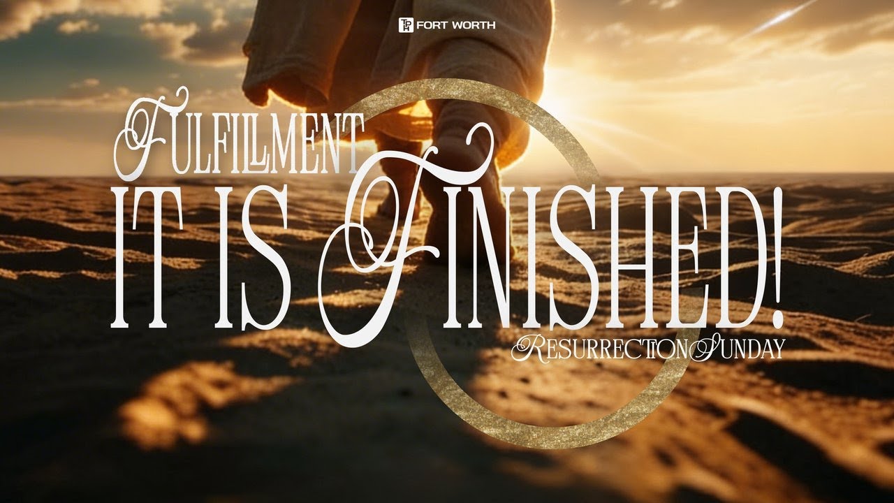 Fulfillment: It Is Finished