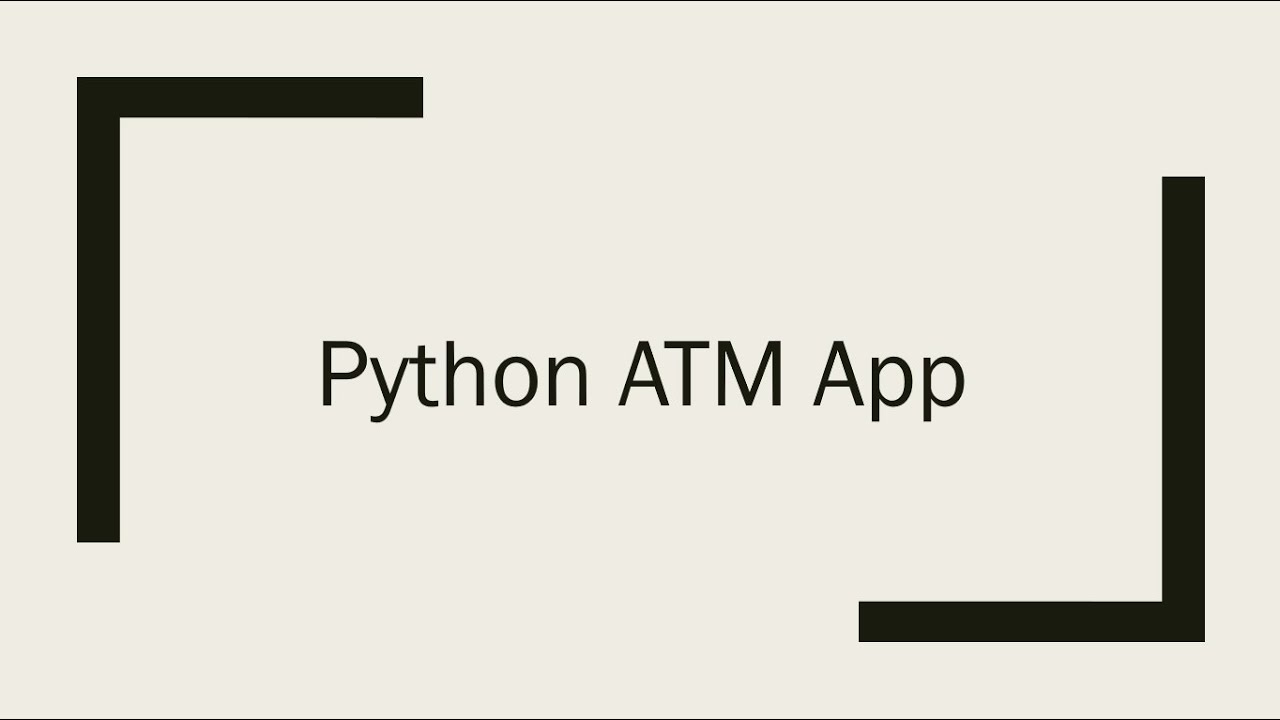 Create a simple ATM app using Python