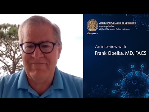 An interview with: Frank Opelka, MD, FACS