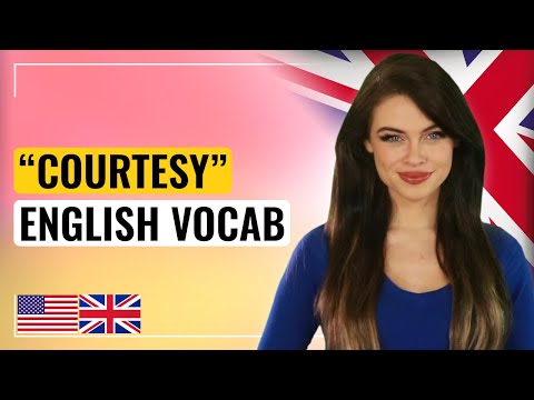 COURTESY (C1 Advanced) in English Vocabulary