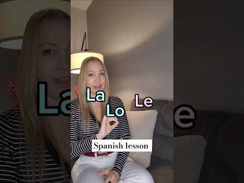 ¿What's the difference between Lo, la, le? How to use them easily in Spanish #spanishteacher