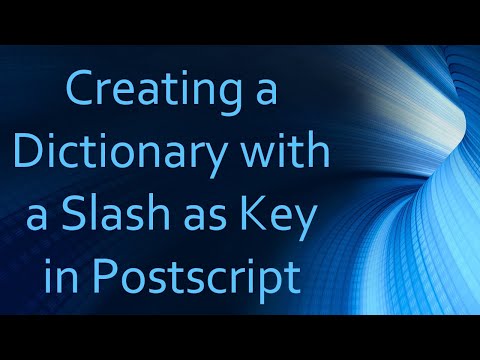 Creating a Dictionary with a Slash as Key in Postscript