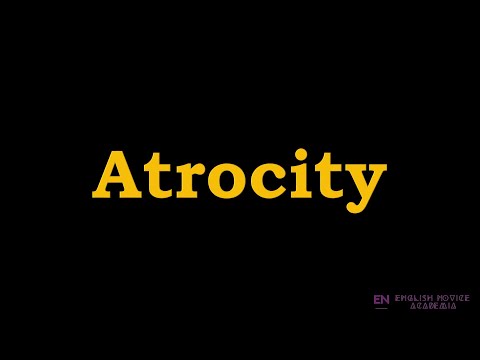 Atrocity - Meaning, Pronunciation, Examples | How to pronounce Atrocity in American English