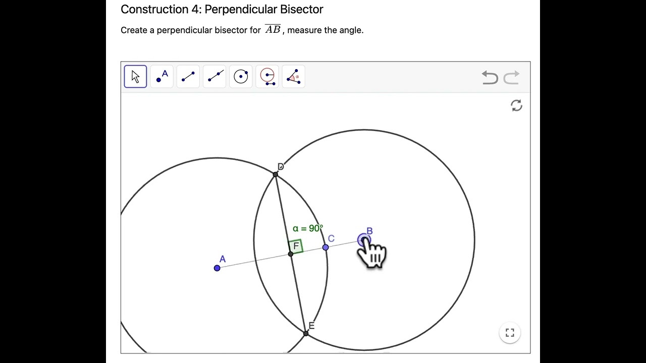 Geogebra Construction 4 - Perpendicular Bisector