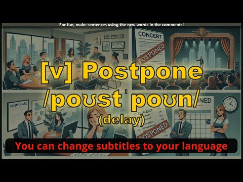 [v] Postpone meaning (delay) with 5 examples