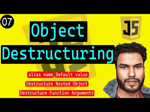 #07 Object Destructuring in JavaScript