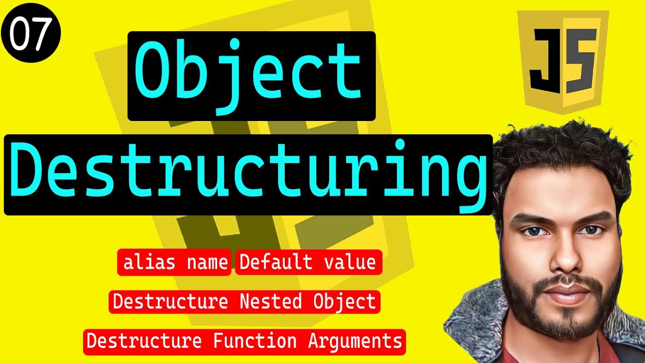 #07 Object Destructuring in JavaScript