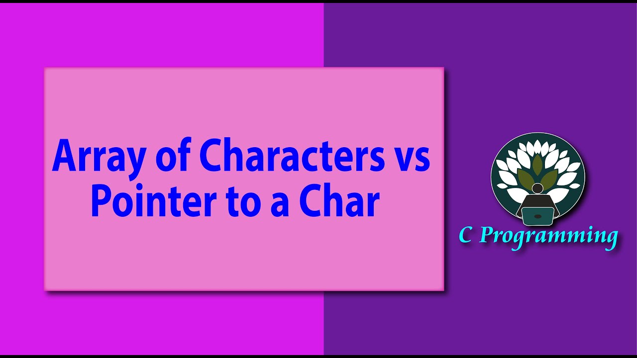 Array of Characters vs Pointer to a Char