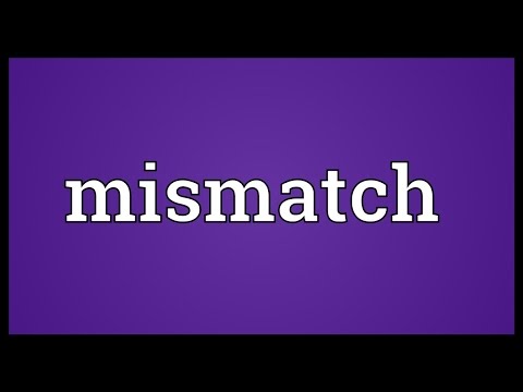 Mismatch Meaning
