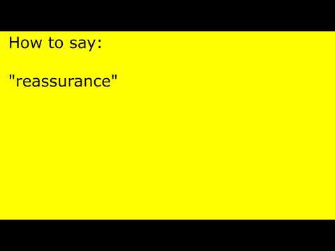 How to pronounce reassurance