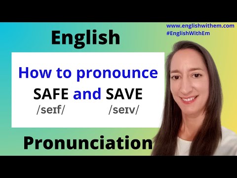How to pronounce SAFE and SAVE correctly!