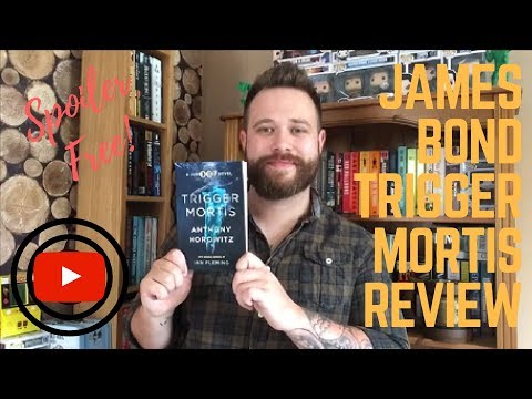 Trigger Mortis Spoiler Free Review || James Bond Novel