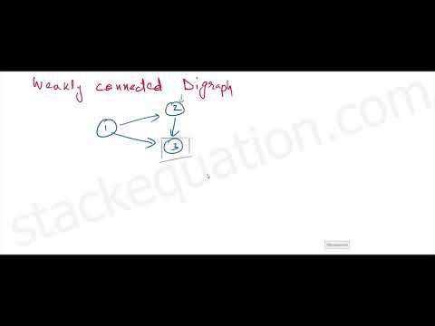 Weakly Connected Diagraph