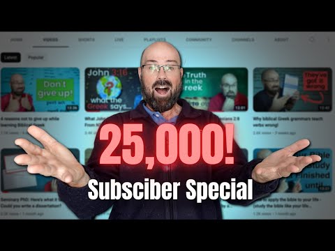 Why I started a channel about Biblical Greek | 25K Special!