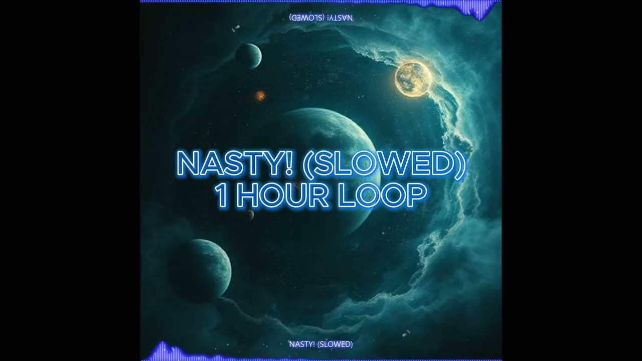 NASTY! (SLOWED) · IMPXSTR [1 HOUR LOOP]