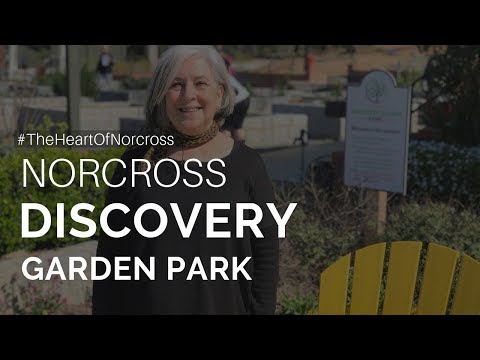 Discovery Garden Park in Downtown Norcross - The Heart Of Norcross