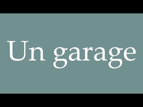 How to Pronounce ''Un garage'' (A garage) Correctly in French