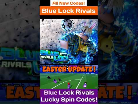 Easter Event! New Blue Lock Rivals Codes - 2025 Easter Codes For Blue Lock Rivals Codes!