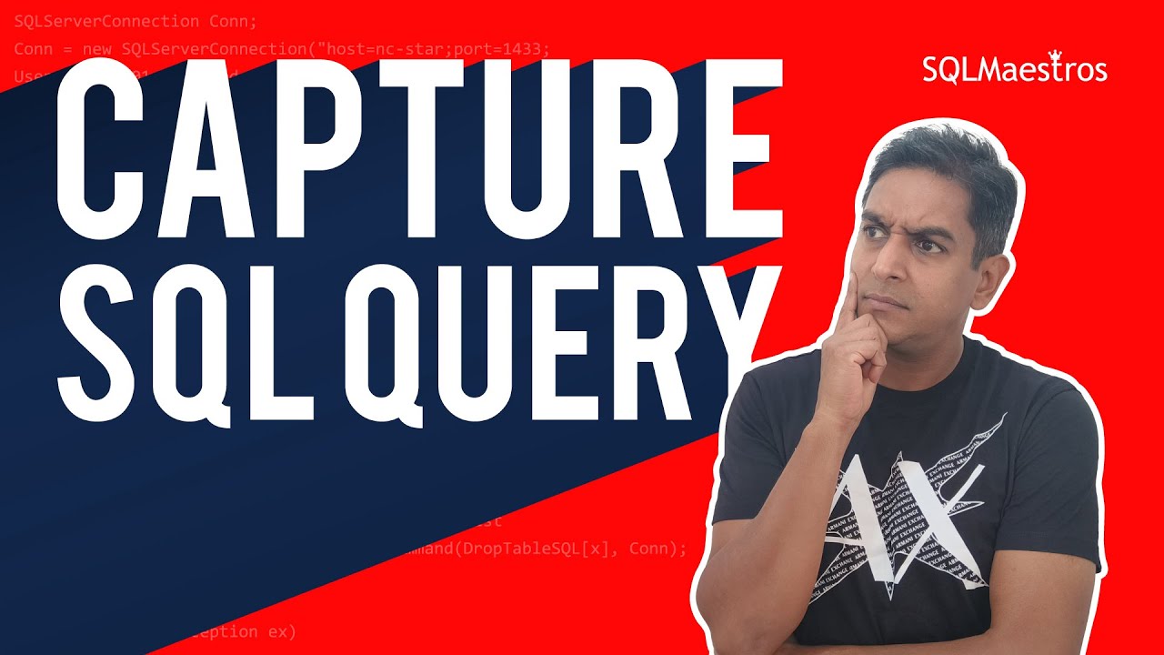 Capture SQL Server Query Execution using Extended Events