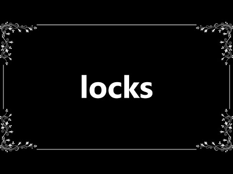 Locks - Meaning and How To Pronounce