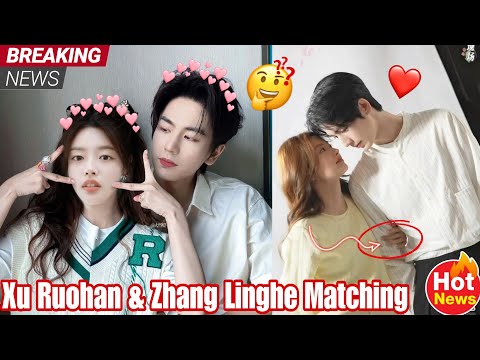 Xu Ruohan & Zhang Linghe Secret Glances—LOVE in the Air?💘🧐