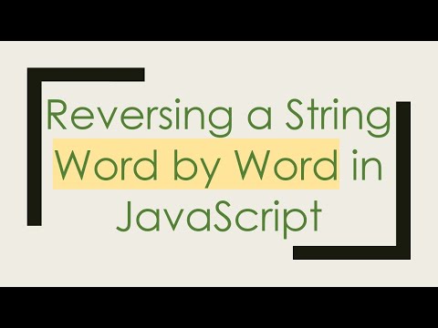 Reversing a String Word by Word in JavaScript