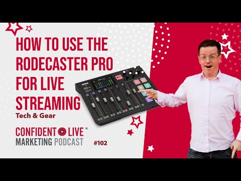 #102 How to Use the Rodecaster Pro for Live Streaming