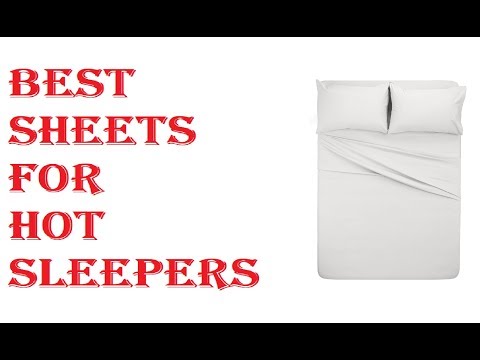 Best Sheets For Hot Sleepers 2021