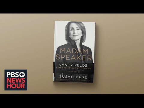 Madam Speaker: Examining what drives Nancy Pelosi in her historic career