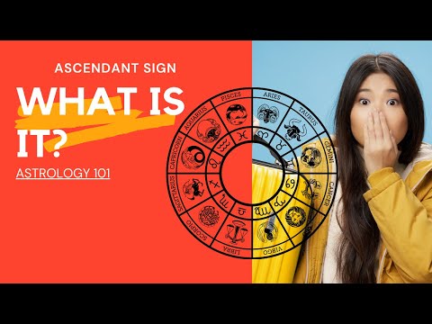 What is my Ascendant Sign and how important it is!