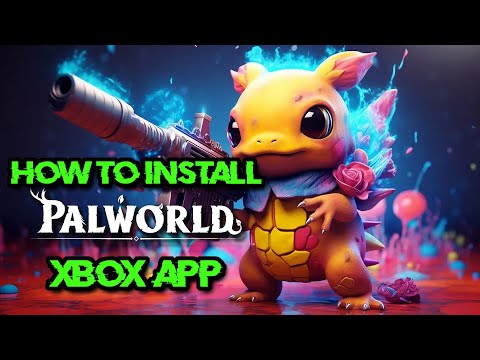 How To Download and Install Palworld On Xbox App and Xbox Game Pass in Windows 11/10