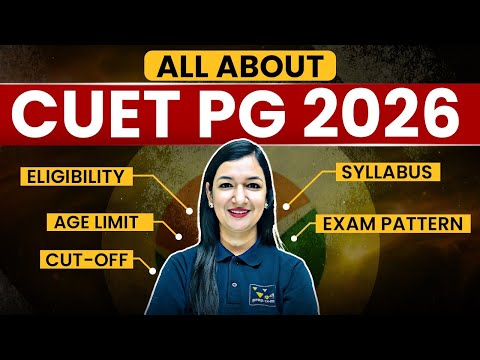 CUET PG 2026 Full Guide | Syllabus, Pattern, Eligibility, Age Limit, Cut-Off, Strategy Explained!