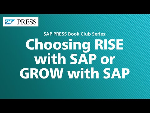 Choosing RISE with SAP or GROW with SAP