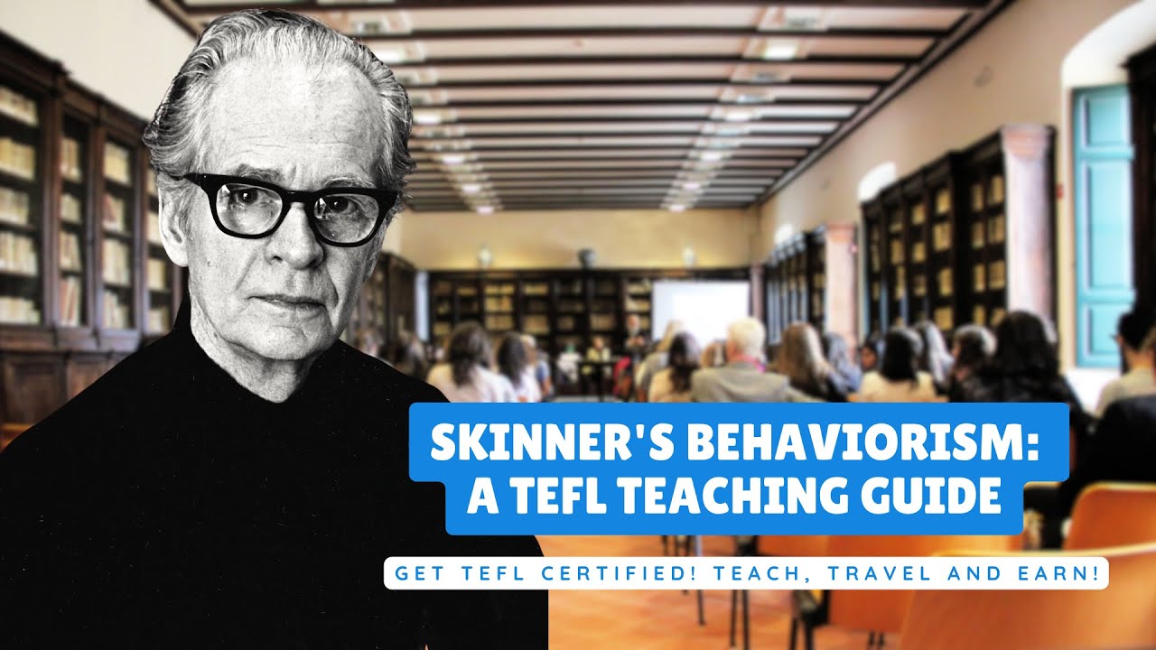 Understanding Skinner's Behaviorism in EFL Teaching | Galaxy.ai