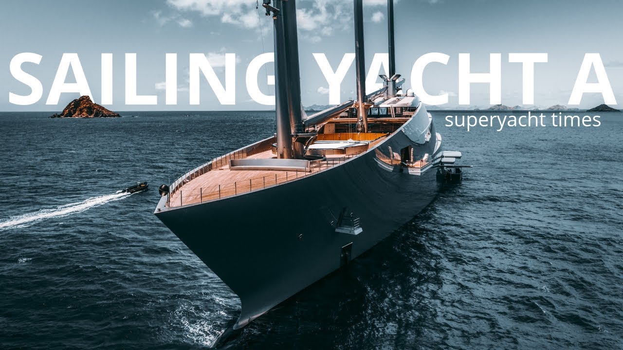 Sailing Yacht A Remains World's Most Beautiful, Biggest Sail-Assisted ...