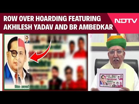 Akhilesh Yadav Latest News | Row Over Hoarding Featuring Akhilesh Yadav And Babasaheb Ambedkar