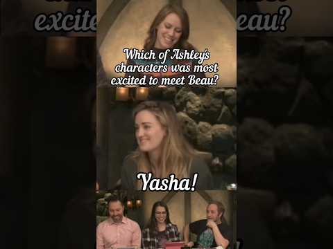 Will Ashley's characters always be attracted to Beau? A Critical Role Short C2, E1 & VMvM9 & C3, E50