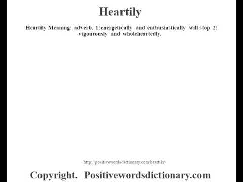 Heartily definition | Heartily meaning