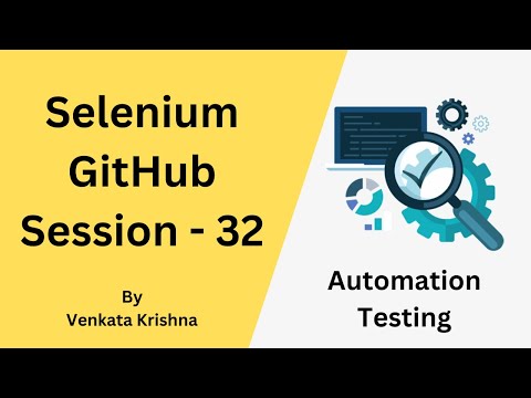 Selenium - GitHub - Session32