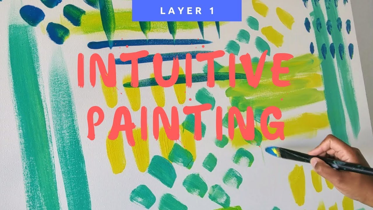 Intuitive Painting - Layer 1