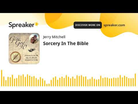 Sorcery In The Bible