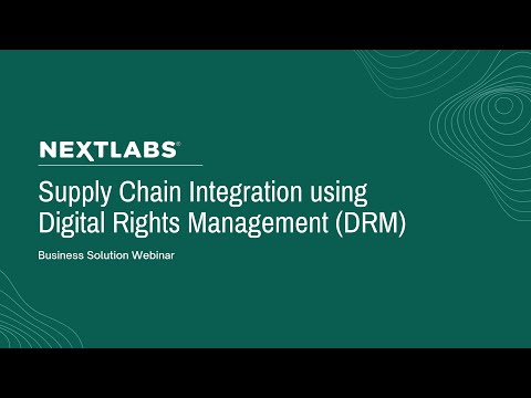 Supply Chain Integration using Digital Rights Management (DRM)