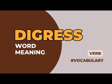 What does Digress mean?