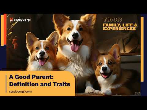 A Good Parent: Definition and Traits - Essay Example