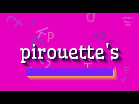 How to say "pirouette's"! (High Quality Voices)