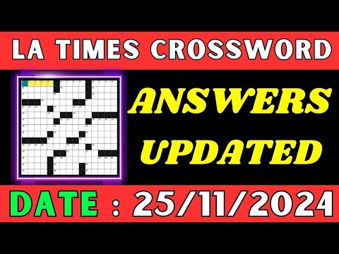 LA Times Crossword Clue Answers for Nov 25 2024 | Solved